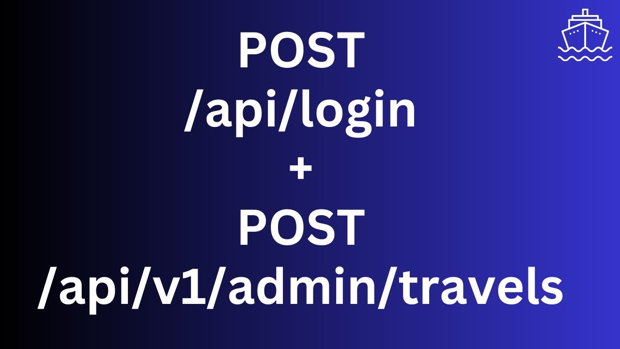 [06/10] Laravel Travel API: Admin Endpoint to Create Travel
