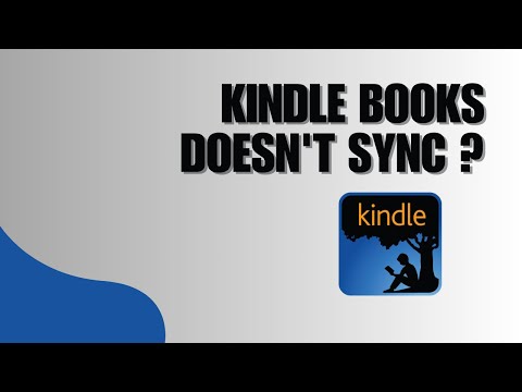 [SOLVED] How to Fix Kindle Books Doesn't Sync Automatically