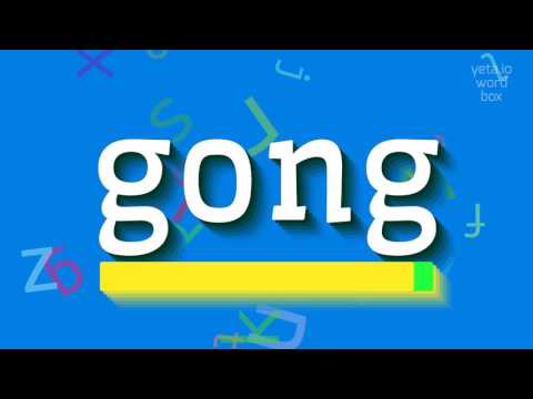 How to say "gong"! (High Quality Voices)
