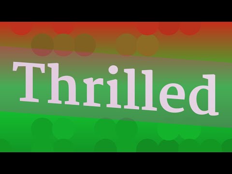 THRILLED pronunciation โข How to pronounce THRILLED