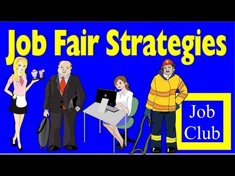 Job Fair Strategies - How to Make the Most of Attending a Career Fair 2017