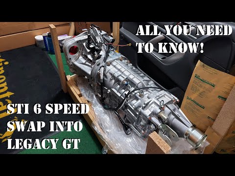 All You Need To Know To Put An STI 6 Speed In A Legacy GT!!