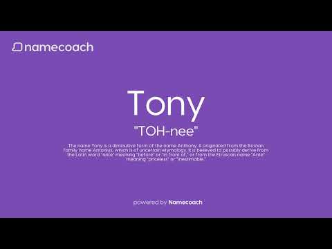 How to Pronounce Tony