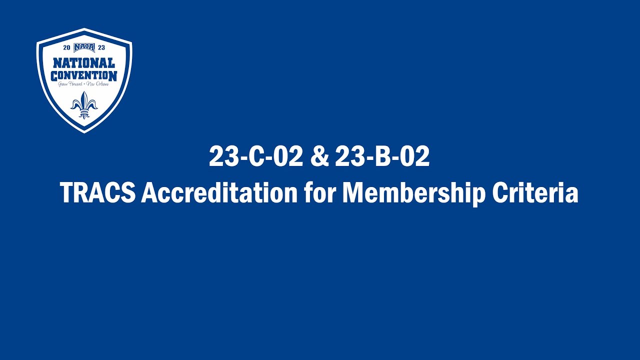 23-C-02 & 23-B-02: TRACS Accreditation for Membership Criteria  (2023)