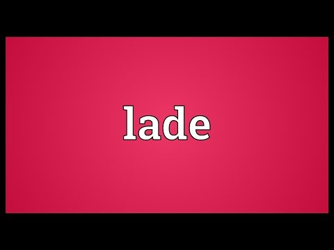 Lade Meaning