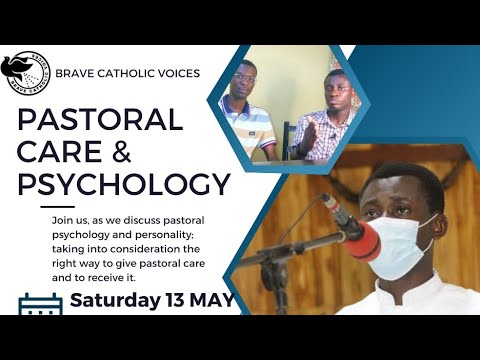 PASTORAL CARE AND PASTORAL PSYCHOLOGY |GIVING THE RIGHT PASTORAL CARE & KNOWING WHERE TO GET IT FROM