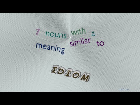 idiom - 9 nouns which are synonym to idiom (sentence examples)
