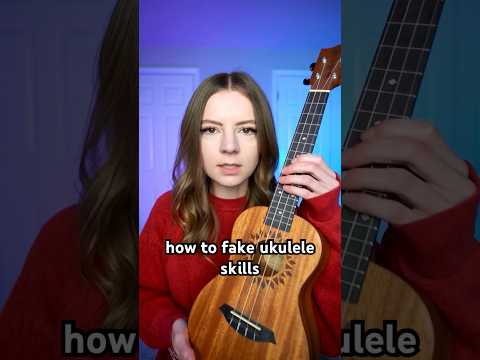 How To Fake Ukulele Skills