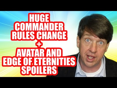 Huge Commander Rules Change + Crazy Avatar MTG And Edge Of Eternities Spoilers