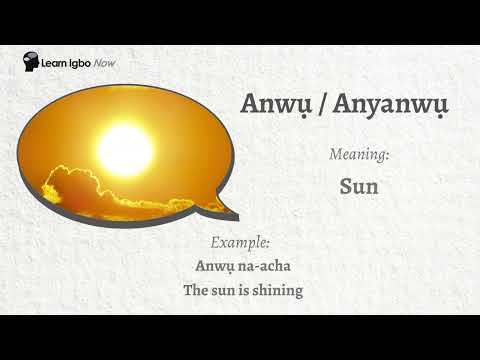 Igbo pronunciation for Anwu / Anyanwu - Sun | Talking Igbo Dictionary