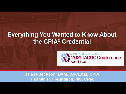 The Certified Professional in IACUC Administration (CPIA) Credential