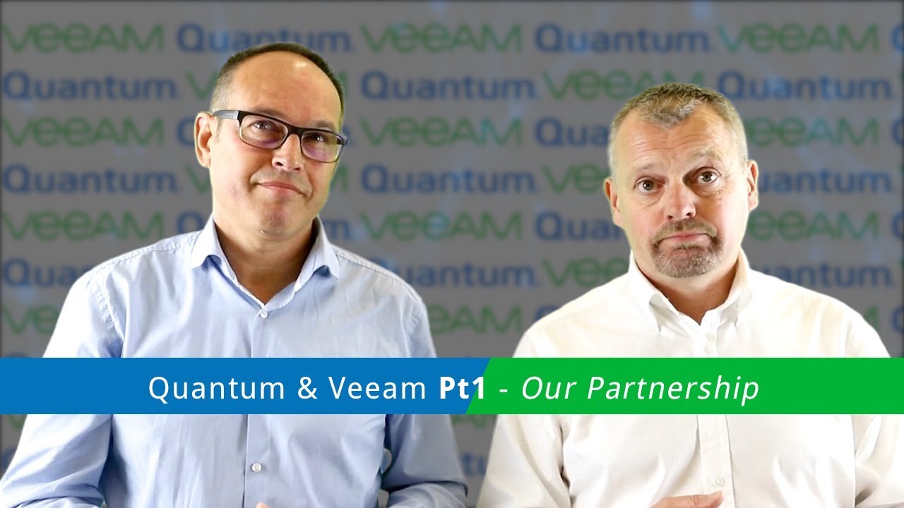 Quantum and Veeam - Our Partnership