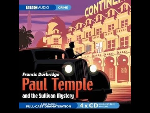 Paul Temple and the Sullivan Mystery | BBC RADIO DRAMA