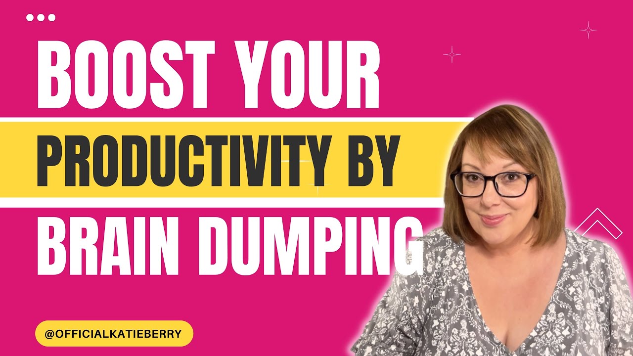Brain Dumping: The Ultimate Key to Unlock Productivity