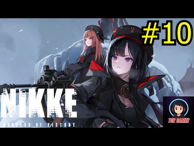 GODDESS OF VICTORY: NIKKE｜เกม RPG สาวปืนฟอร์มบึ้ม Day 10 ทีม Absolute ลุยกันต่อ #torgamer #nikke ...