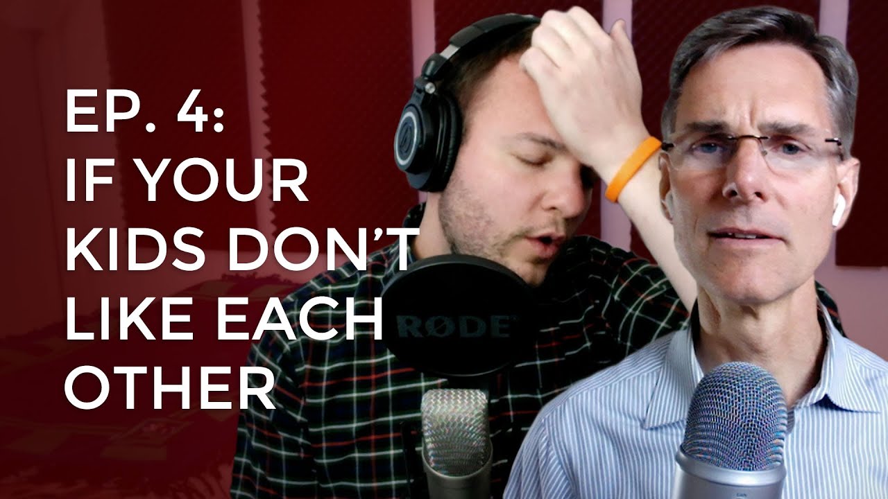 Ep. 4: If Your Kids Don’t Like Each Other | Strong Catholic Dad