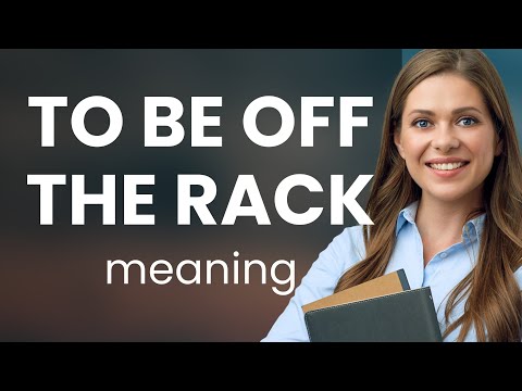 Unraveling "Off the Rack": The Phrase That Suits Everyone