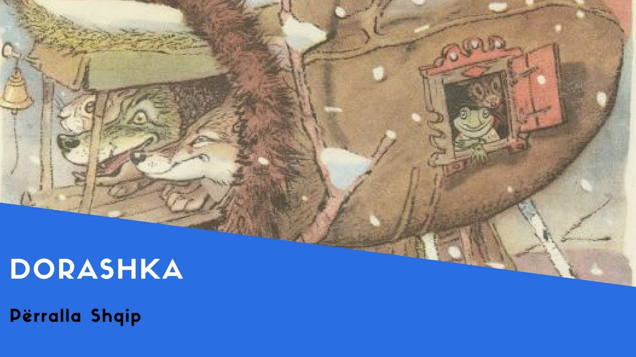 DORASHKA  - Përralla Shqiptare për Fëmijë