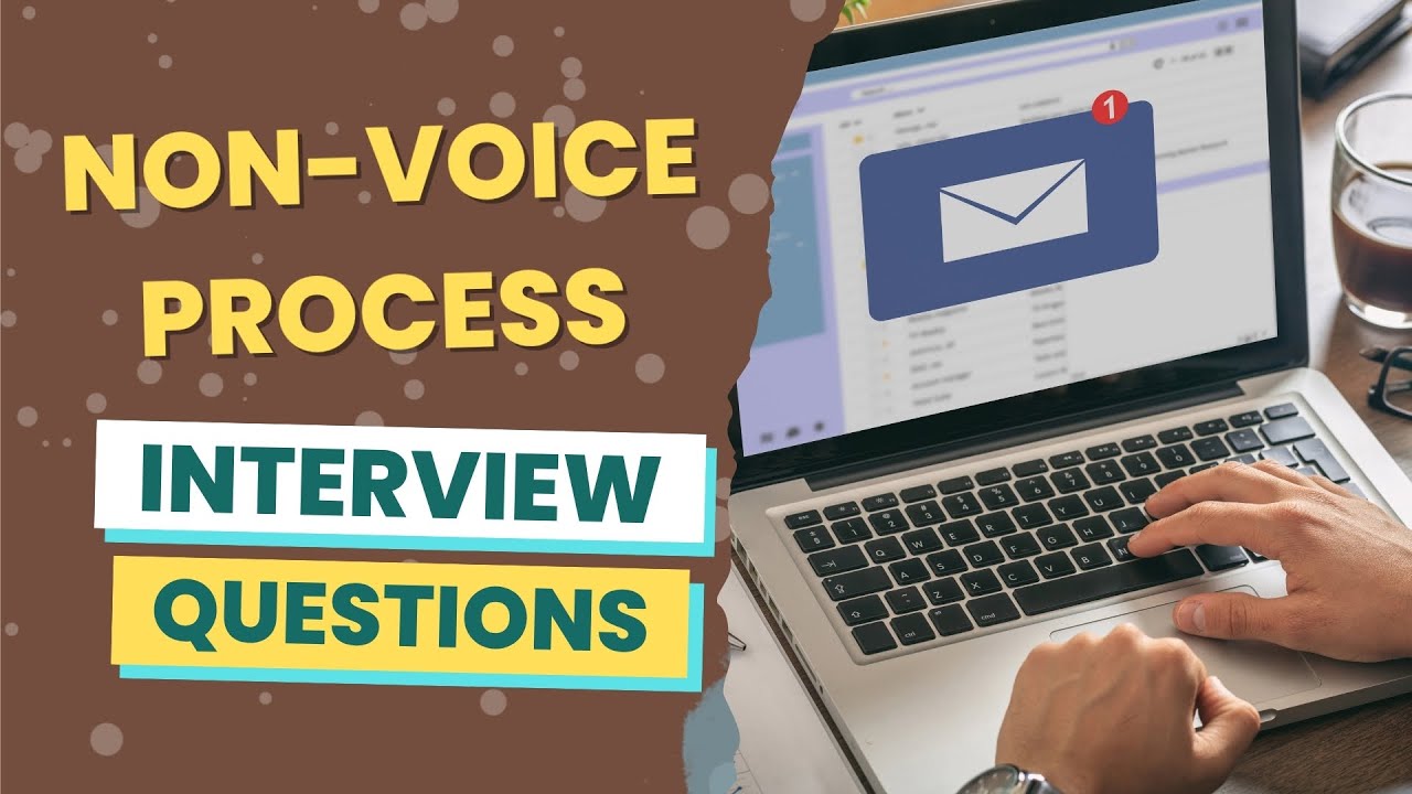 Non-voice Process Interview Questions (with answers & tips)
