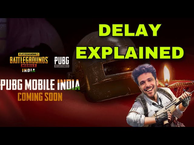 Why is the PUBG Mobile Indian version release getting delayed?
