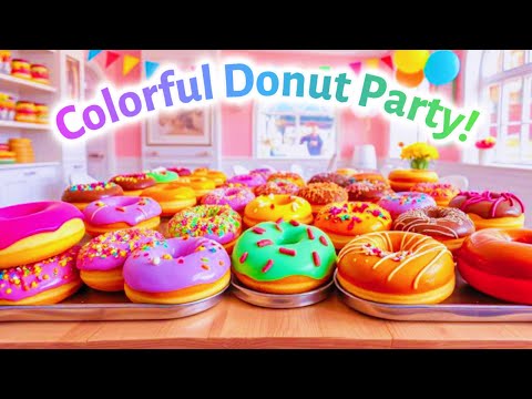 Donut Party Song π© | Colorful Nursery Rhyme for Kids | Sing Along