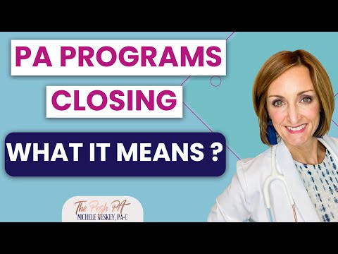 PA Programs Closing - What does that Mean ? | The Posh PA