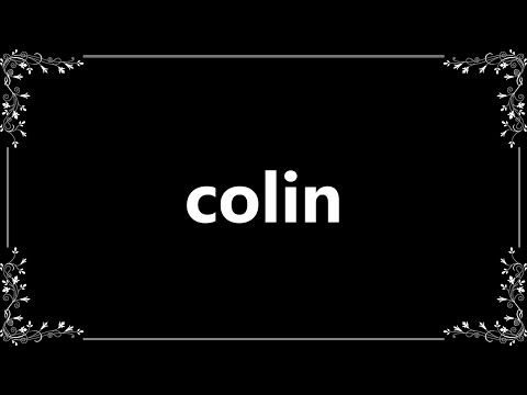 Colin - Definition and How To Pronounce