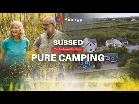 Eco-friendly camping on Ireland's Wild Atlantic Way | Sussed: The Sustainability Show