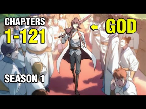 S1: He Restores His Former Glory After Being Complete Trash (Ch 1-121)