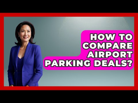 How To Compare Airport Parking Deals? - Pocket Friendly Adventures