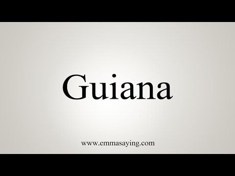 How To Say Guiana