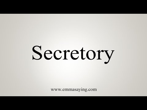 How To Say Secretory