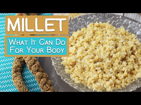What Millet Can Do For Your Body | 5 Benefits