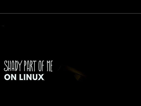Steam Community :: Video :: Shady Part of Me on Linux (Steam Deck)