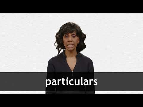 PARTICULARS definition and meaning | Collins English Dictionary