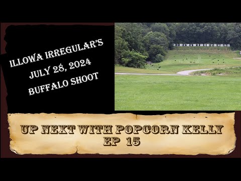 July 2024 Buffalo Match Video Posted – Illowa Irregulars Cowboy Action ...