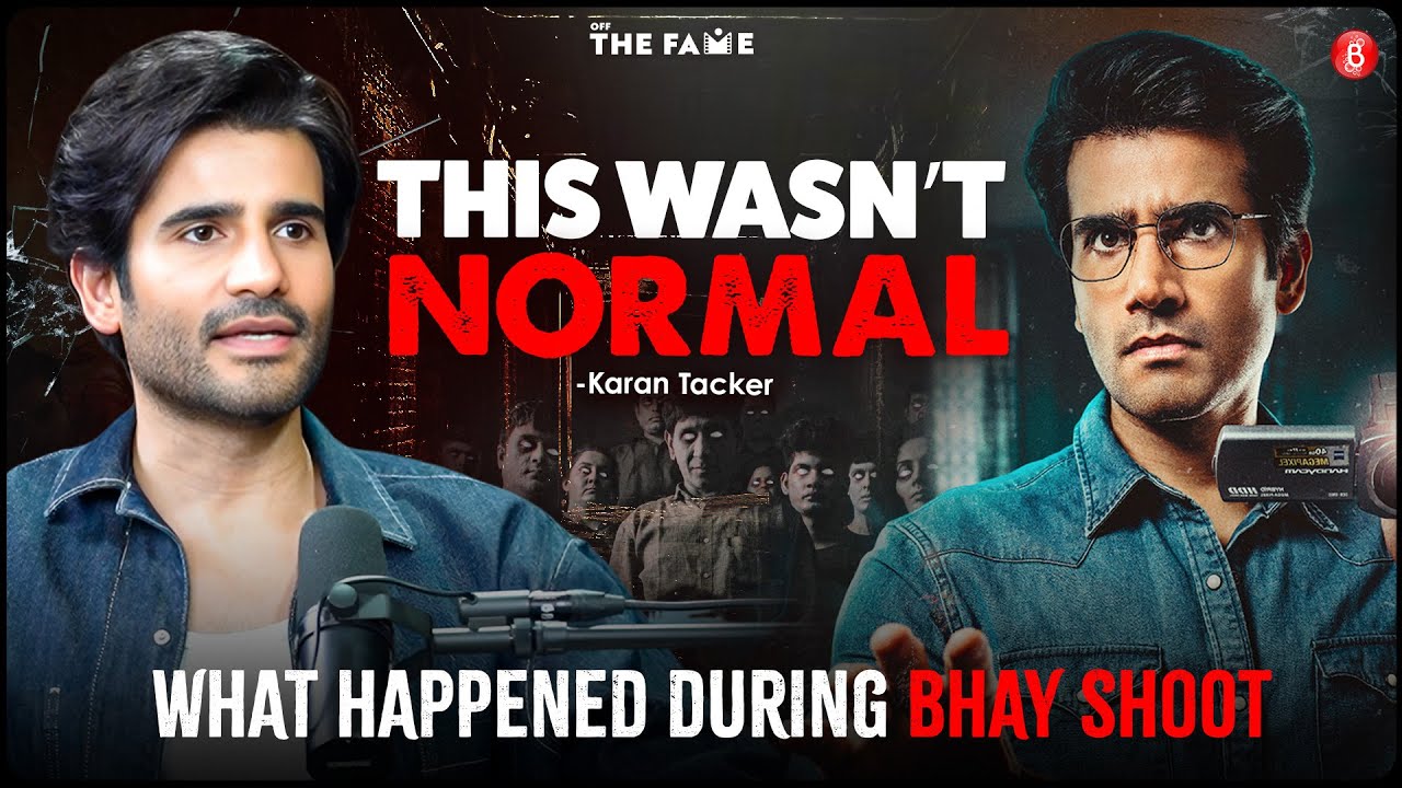 Karan Tacker Reveals Scary Bhay Set Incidents, Bollywood’s Harsh Reality & His TV-to-OTT Journey