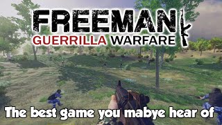 Freeman Guerrilla Warfare is Worth Buying( Review )