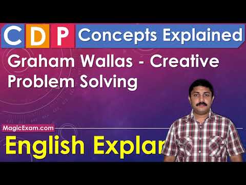 Graham Wallas - Creative Problem Solving - CDP Concepts - English Explanation