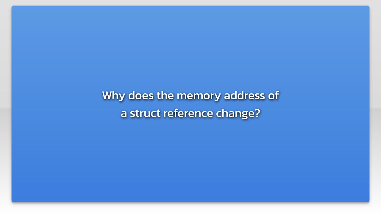 Why does the memory address of a struct reference change?