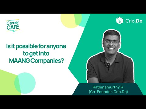 Is it possible for anyone to get into MAANG Companies? | Career Cafe