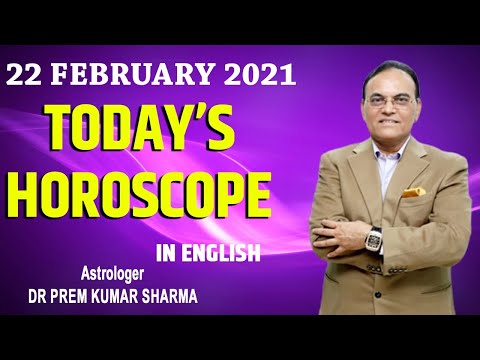 Today's Horoscope 22 Feb 2021 I Daily Horoscope 22 Feb 2021
