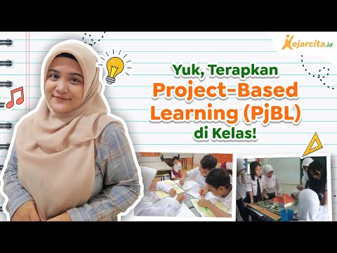 Definisi, Langkah-Langkah Penerapan, dan Rubrik Penilaian Project-Based Learning (PjBL) untuk Guru