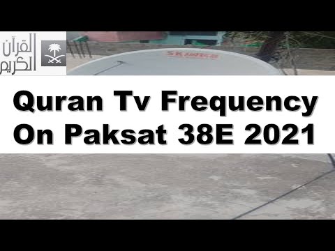 Quran tv frequency on paksat 38E 2021