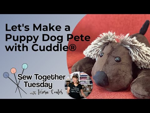 How to Make a Dog Stuffed Animal with Cuddle® Minky Fabric (Puppy Dog Pete Pattern)