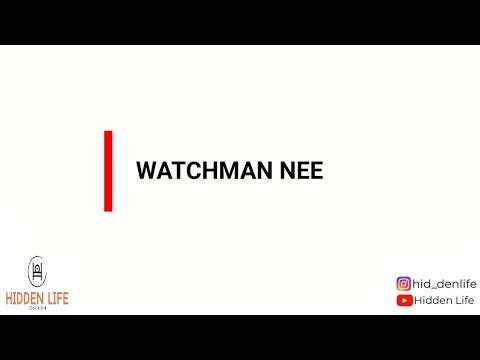 A MINUTE DOCS: WATCHMAN NEE
