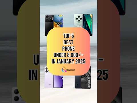 TOP 5 Best Phone Under 8000/- In January 2025 | Realtech
