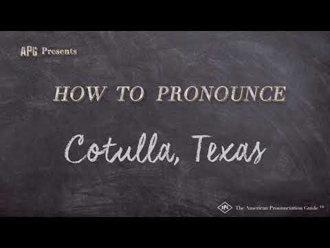 How to Pronounce Cotulla, Texas (Real Life Examples!)