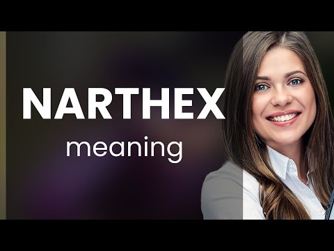 Narthex β’ what is NARTHEX definition