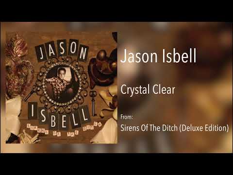 Jason Isbell - "Crystal Clear" [Audio Only]